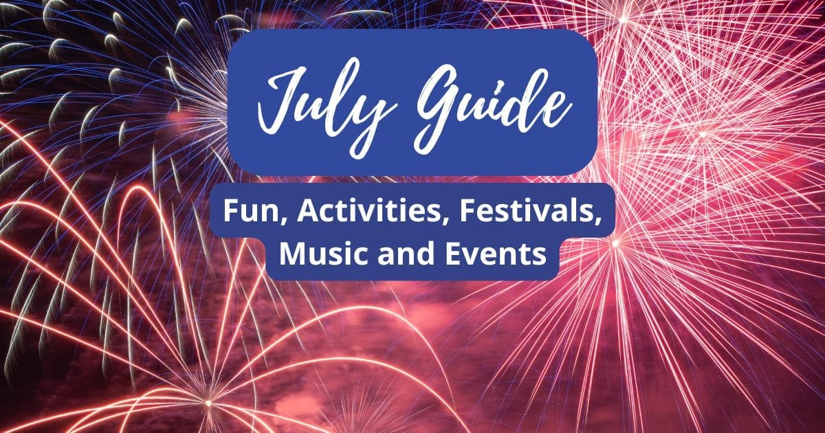 July Guide for Fun Activities and Events - Focus on NoVA Real Estate